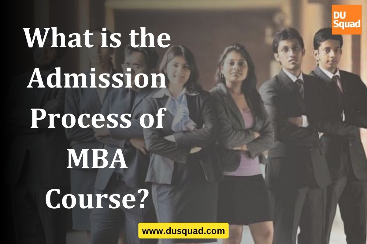 MBA Course: Full Form, Admission, Colleges, Syllabus, Fee & Jobs